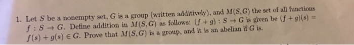 Solved 1. Let S be a nonempty set, G is a group (written | Chegg.com