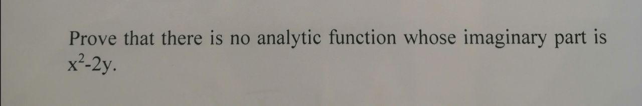 Solved Prove that there is no analytic function whose | Chegg.com
