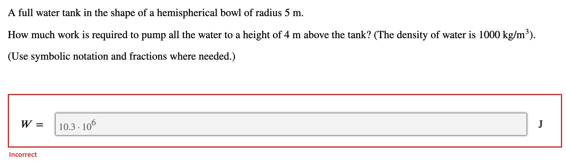 Solved A full water tank in the shape of a hemispherical | Chegg.com