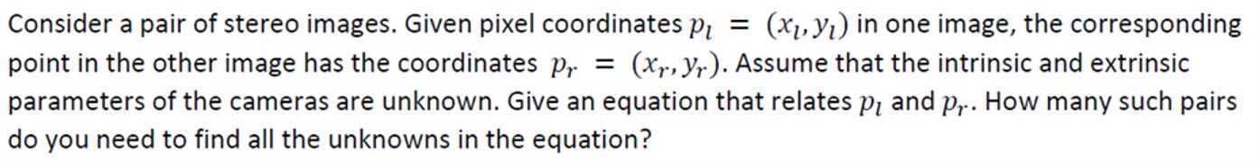 Solved Consider a pair of stereo images. Given pixel | Chegg.com