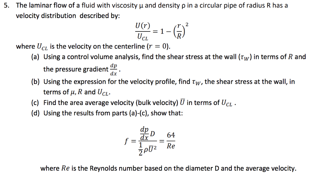 Solved 5. The laminar flow of a fluid with viscosity μ and | Chegg.com