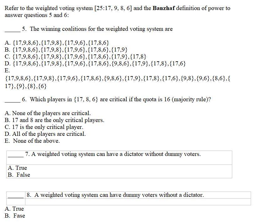 Solved Refer to the weighted voting system [25:17, 9, 8, 6] | Chegg.com
