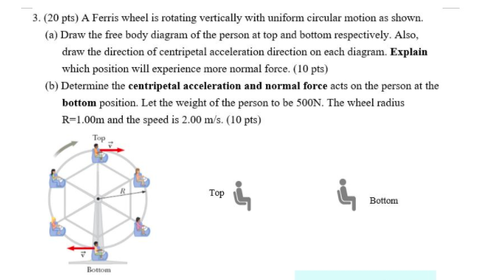 Solved 3. (20 pts) A Ferris wheel is rotating vertically | Chegg.com