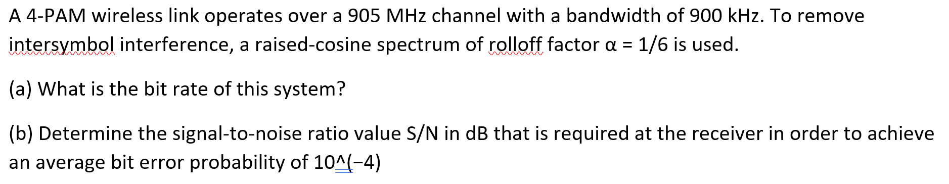 Solved A 4-PAM wireless link operates over a 905MHz channel | Chegg.com