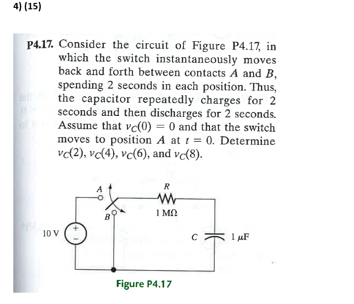 Solved 4) (15) P4.17. Consider the circuit of Figure P4.17, | Chegg.com