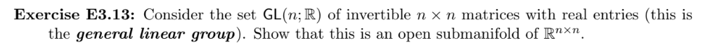 Solved Exercise E3.13: Consider the set GL(n; R) of | Chegg.com