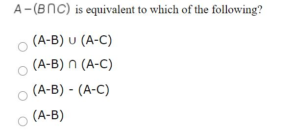 Solved A-(BNC) is equivalent to which of the following? | Chegg.com