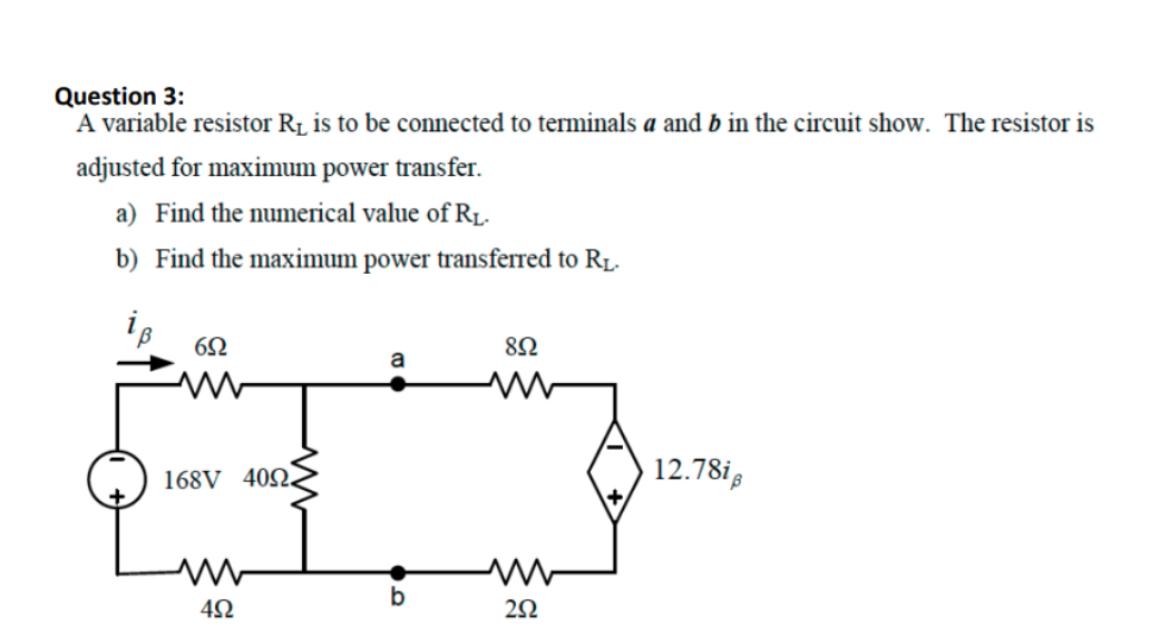 Solved Question 3: A variable resistor RL is to be connected | Chegg.com