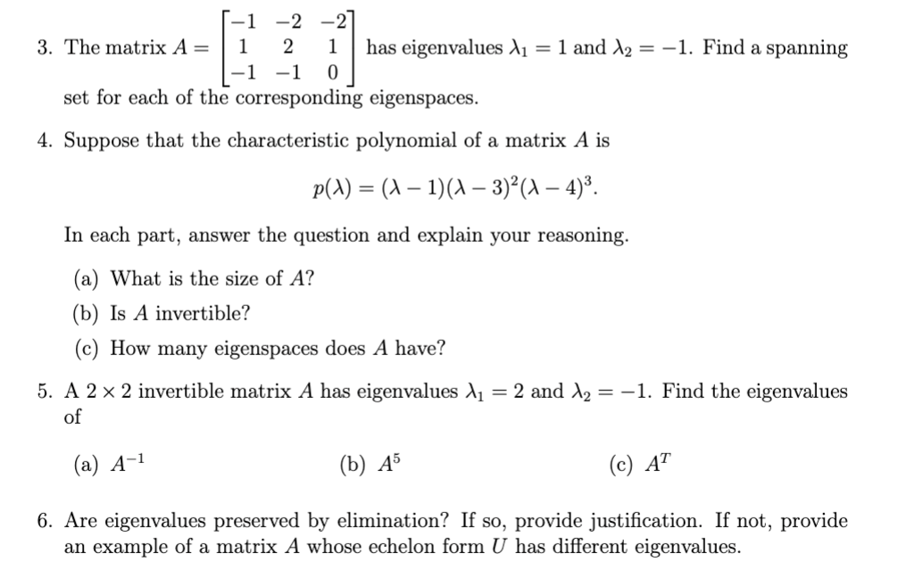 Solved 3. The matrix A=⎣⎡−11−1−22−1−210⎦⎤ has eigenvalues | Chegg.com