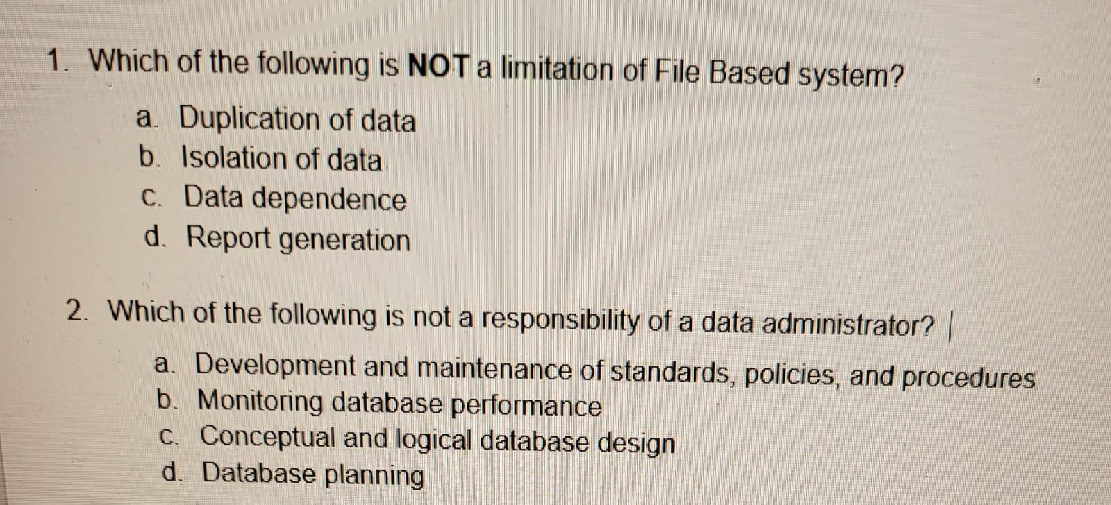 Solved 1. Which of the following is NOT a limitation of File | Chegg.com