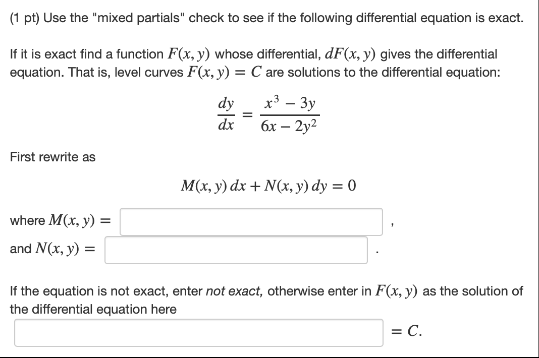 Solved (1 pt) Use the "mixed partials" check to see if the | Chegg.com