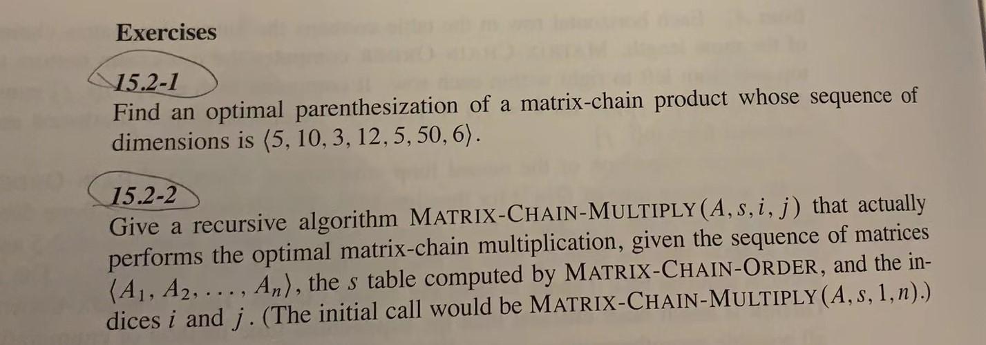 Solved Exercises 15.2-1 Find an optimal parenthesization of | Chegg.com