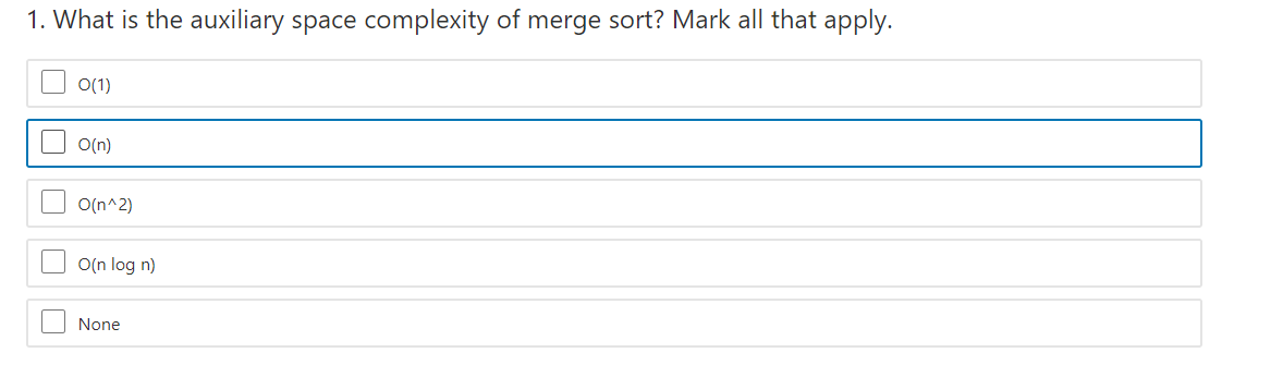Solved 1. What is the auxiliary space complexity of merge | Chegg.com