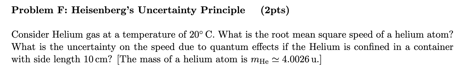 Solved Problem F: Heisenberg's Uncertainty Principle (2pts) | Chegg.com