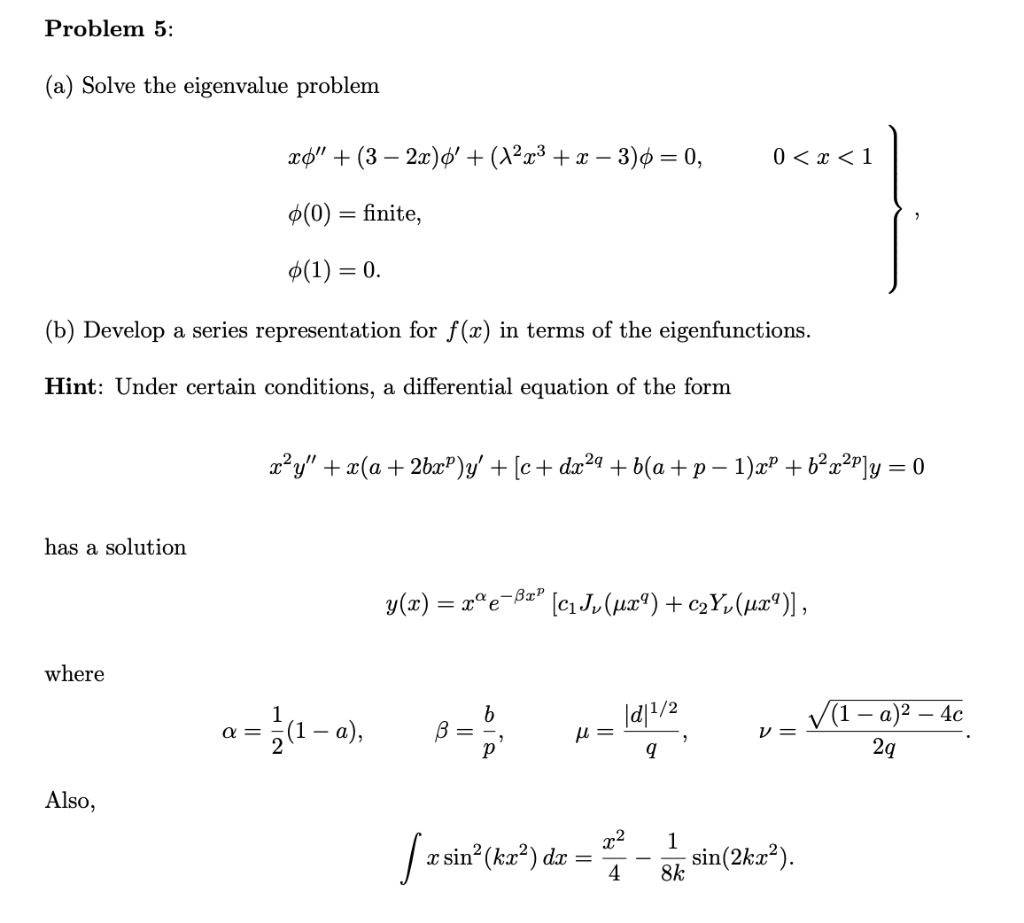 Solved Problem 5: (a) Solve the eigenvalue problem x®" + (3 | Chegg.com