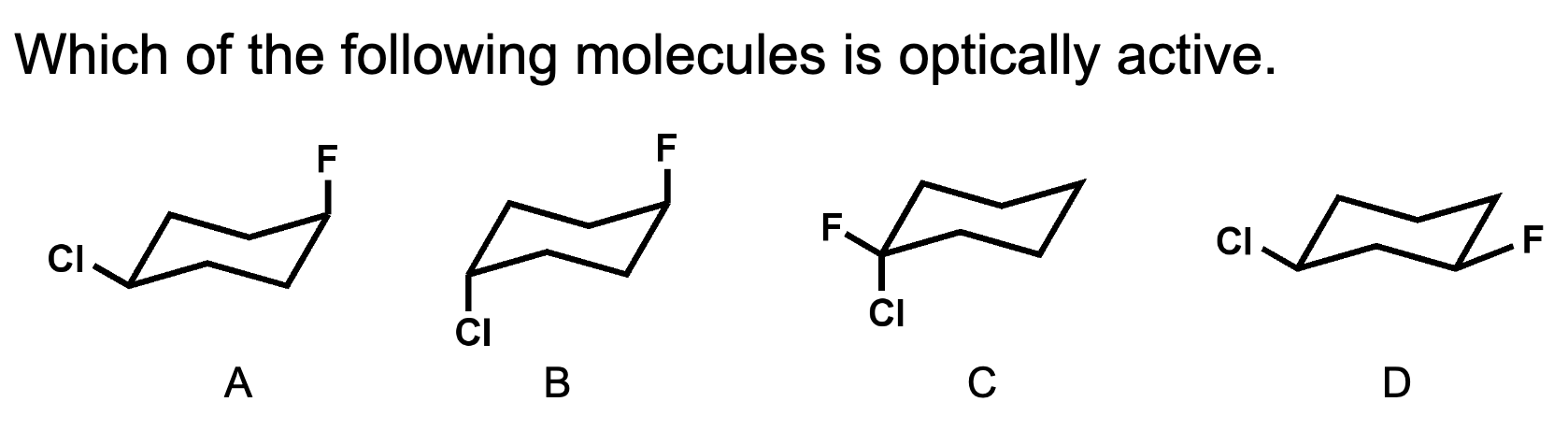 Solved Which of the following molecules is optically active. | Chegg.com