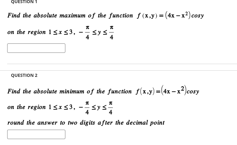 QUESTION 1 Find the absolute maximum of the function | Chegg.com