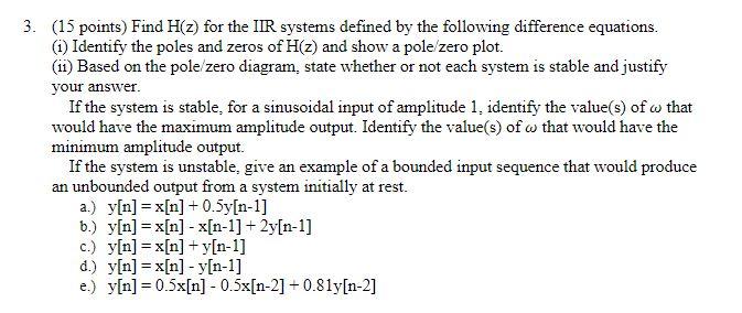 Solved 3. (15 points) Find H(z) for the IIR systems defined | Chegg.com