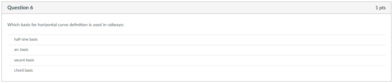 Solved Which basis for horizontal curve definition is used | Chegg.com