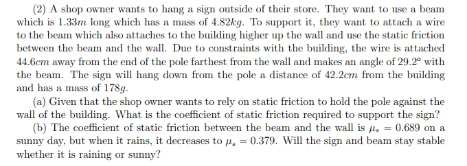 Solved (2) A shop owner wants to hang a sign outside of | Chegg.com