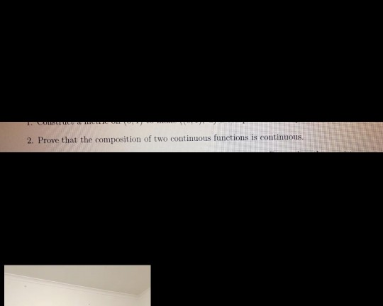 Solved 2. Prove that the composition of two continuous | Chegg.com