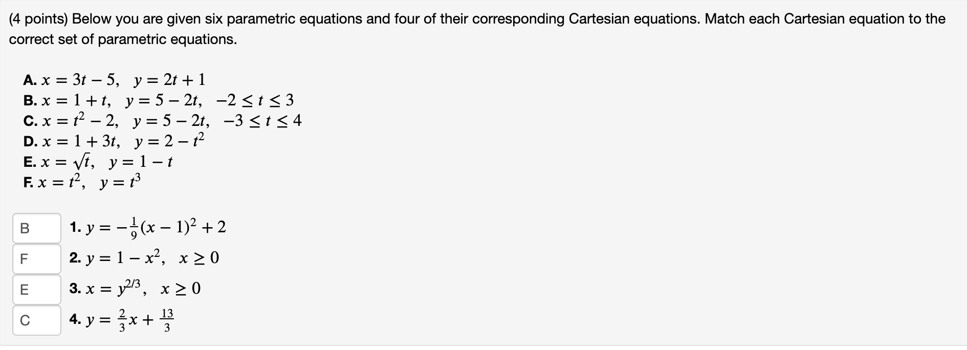 Solved (4 points) Below you are given six parametric | Chegg.com