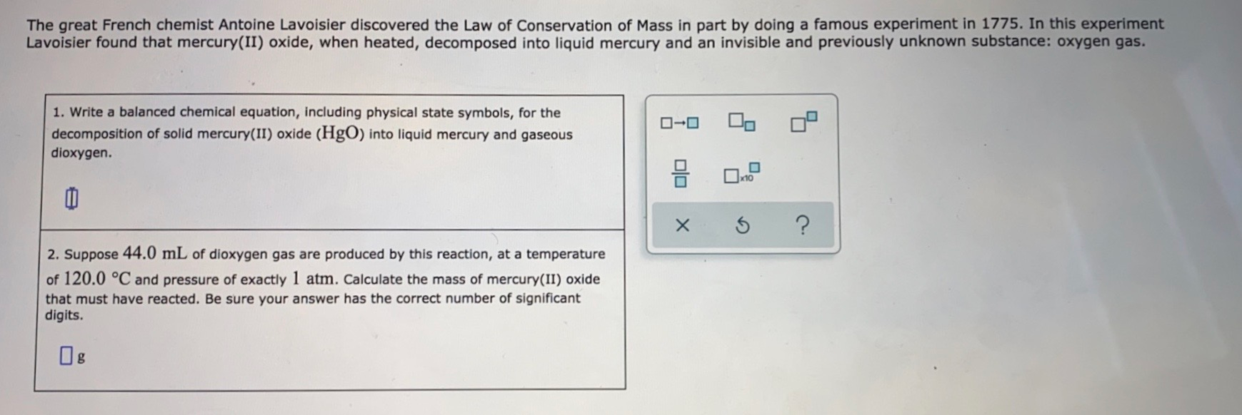 Solved The great French chemist Antoine Lavoisier discovered | Chegg.com
