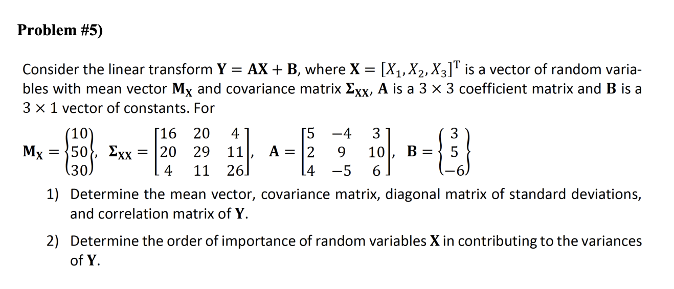 Solved Problem #5Y=Ax+B, ﻿where x=[x1,x2,x3]T is ﻿a vector | Chegg.com