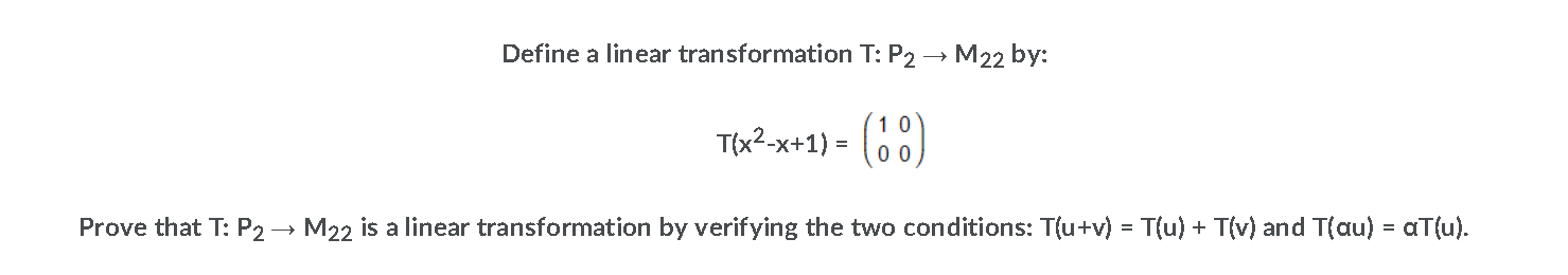 Solved Define a linear transformation T: P2 M22 by: | Chegg.com