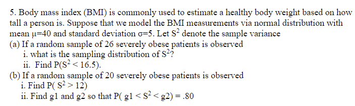 Solved 5. Body mass index (BMI) is commonly used to estimate | Chegg.com