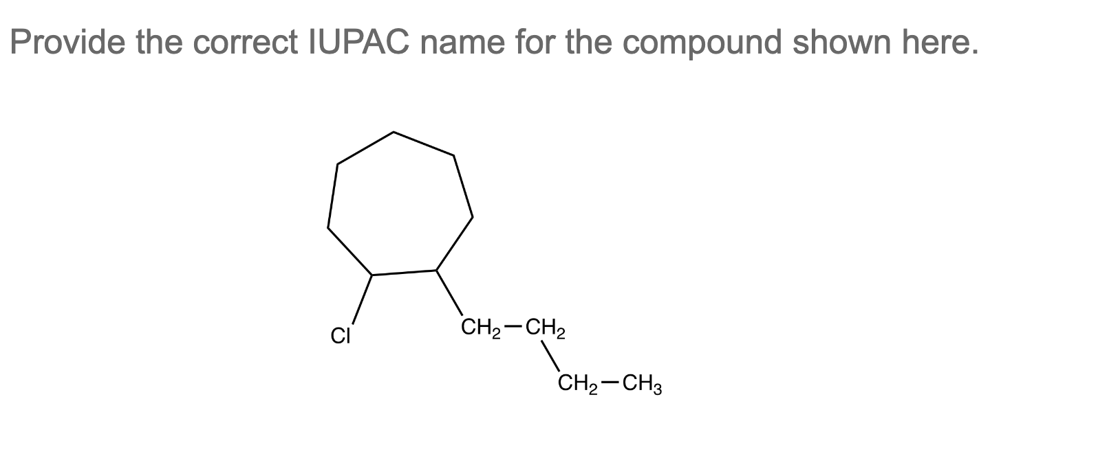 Solved Provide the correct IUPAC name for the compound shown | Chegg.com
