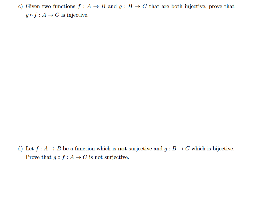 Solved c) Given two functions f : A + B and g: B → C that | Chegg.com