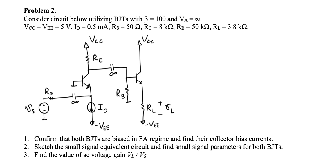 Solved Problem 2. Consider circuit below utilizing BJTs with | Chegg.com