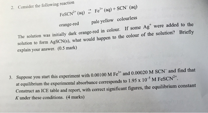 Solved 2. Consider the following reaction FeSCN (aq) Fe | Chegg.com