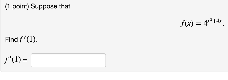 Solved (1 point) Suppose that f(x) = 4x2+4x = Find f'(1). | Chegg.com