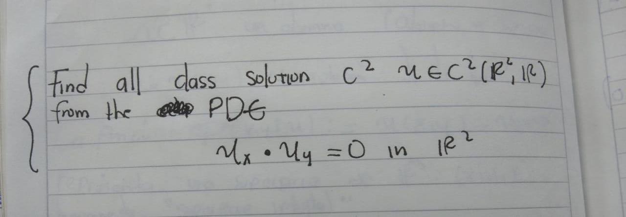 Solved ⎩⎨⎧ Find all dass solutun c2u∈C2(R2,R) from the | Chegg.com