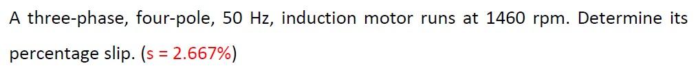 Solved A three-phase, four-pole, 50 Hz, induction motor runs | Chegg.com