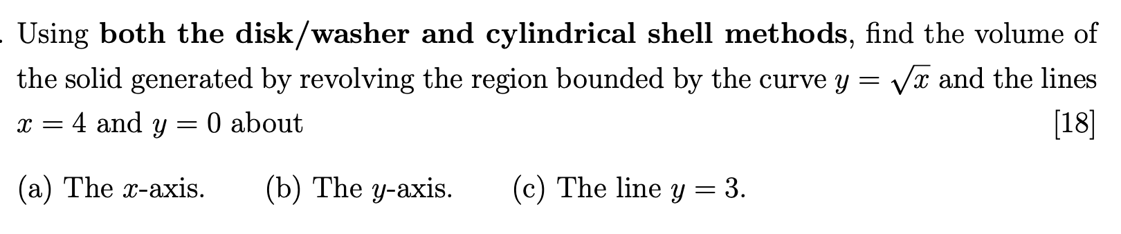 Solved Using both the disk/washer and cylindrical shell | Chegg.com