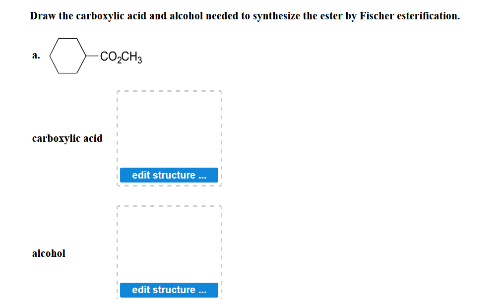 Solved Draw the carboxylic acid and alcohol needed to | Chegg.com