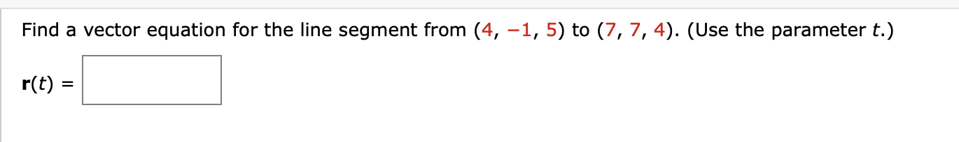 Solved Find a vector equation for the line segment from | Chegg.com