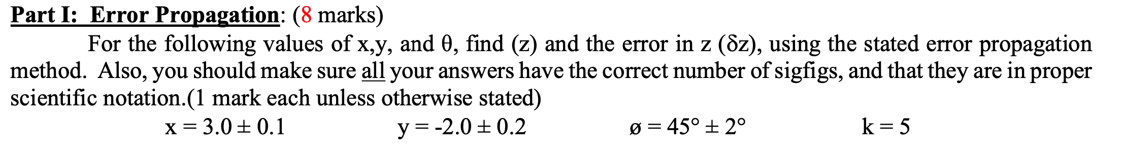 Part I: Error Propagation: (8 marks) For the | Chegg.com