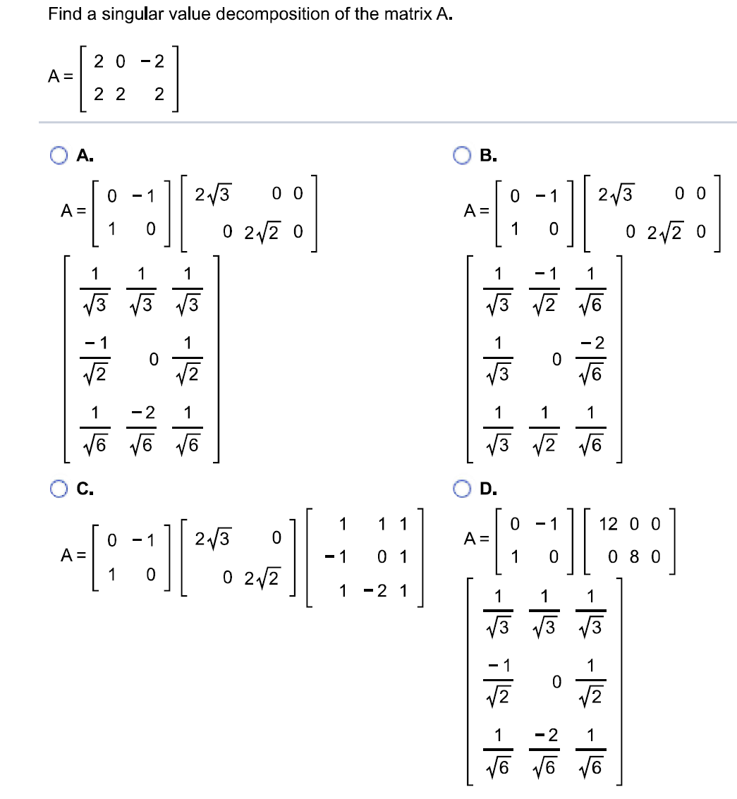 Solved Find a singular value decomposition of the matrix A. | Chegg.com