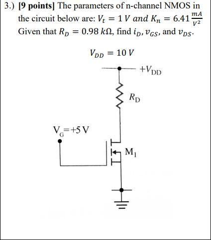Solved 3.) 19 points) The parameters of n-channel NMOS in | Chegg.com