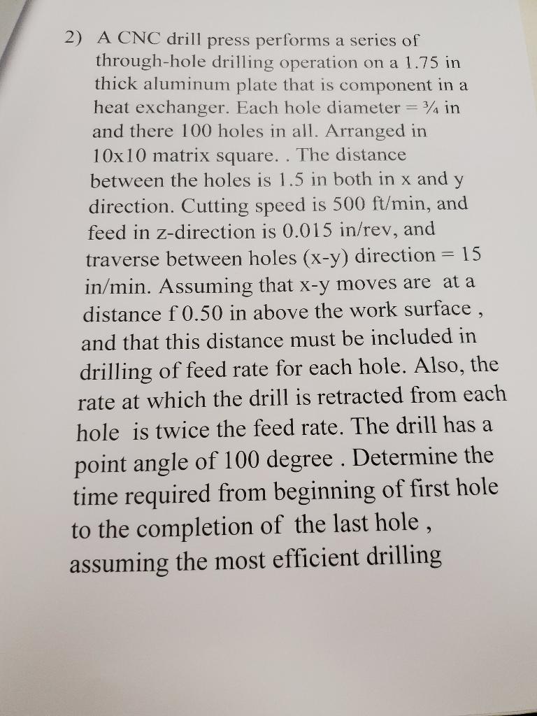Solved 2) A CNC drill press performs a series of | Chegg.com
