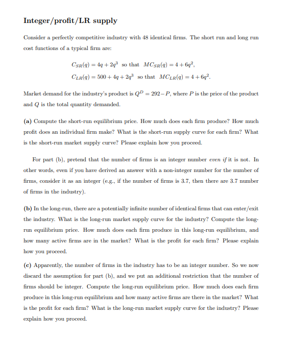 Solved Integer/profit/LR supply Consider a perfectly | Chegg.com