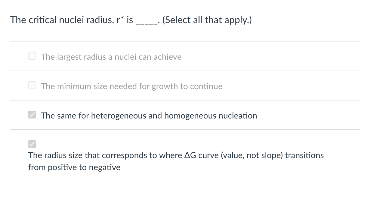 Solved The critical nuclei radius, r* is (Select all that | Chegg.com
