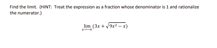 Solved Find the limit. (HINT: Treat the expression as a | Chegg.com