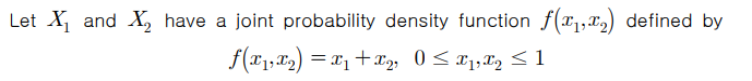 Solved Let X1 and X2 have a joint probability density | Chegg.com