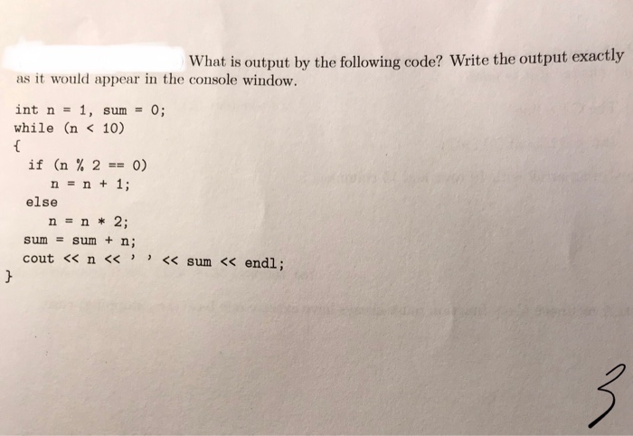 Solved What is output by the following code? Write the | Chegg.com