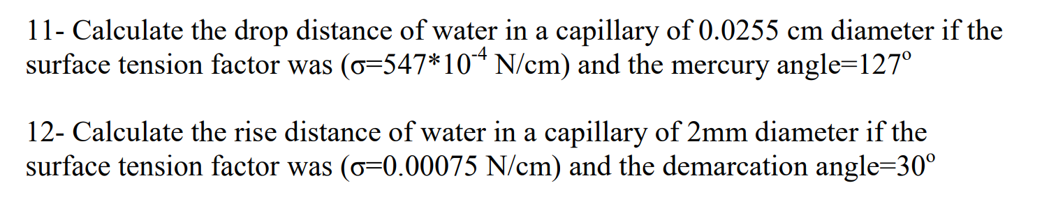 Solved 11- Calculate the drop distance of water in a | Chegg.com